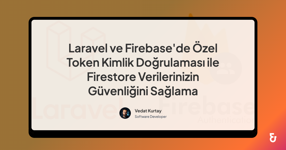 Laravel ve Firebase'de Özel Token Kimlik Doğrulaması ile Firestore ...