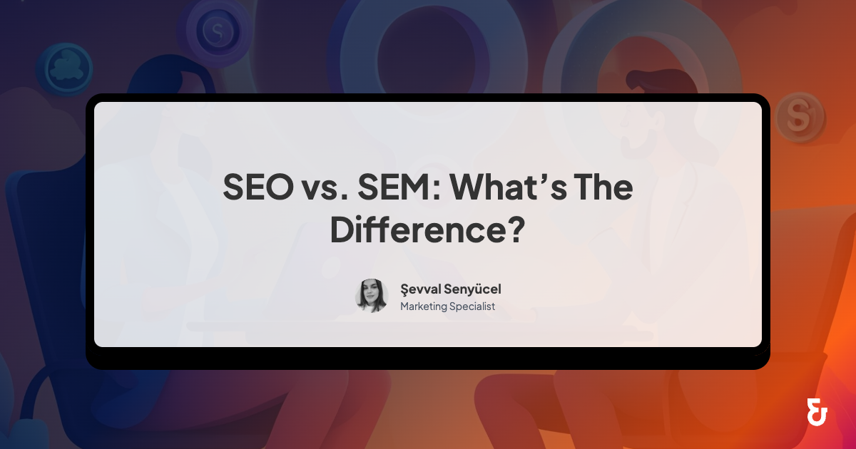 SEO vs. SEM: What’s The Difference? - Epigra