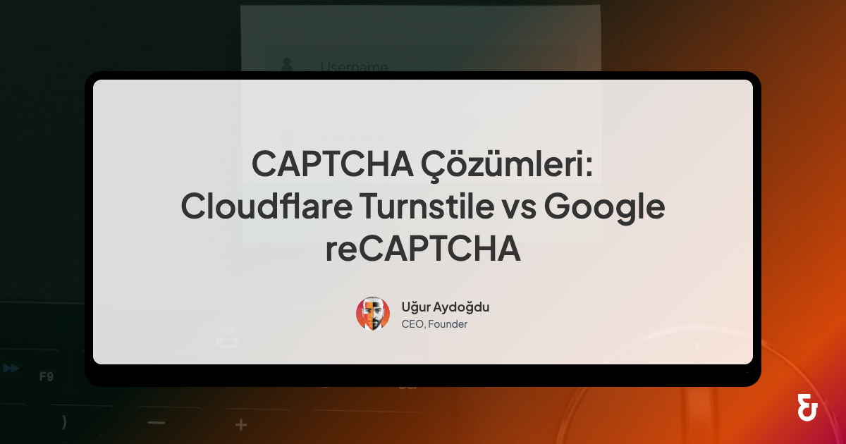 CAPTCHA Çözümleri: Cloudflare Turnstile vs Google reCAPTCHA - Epigra