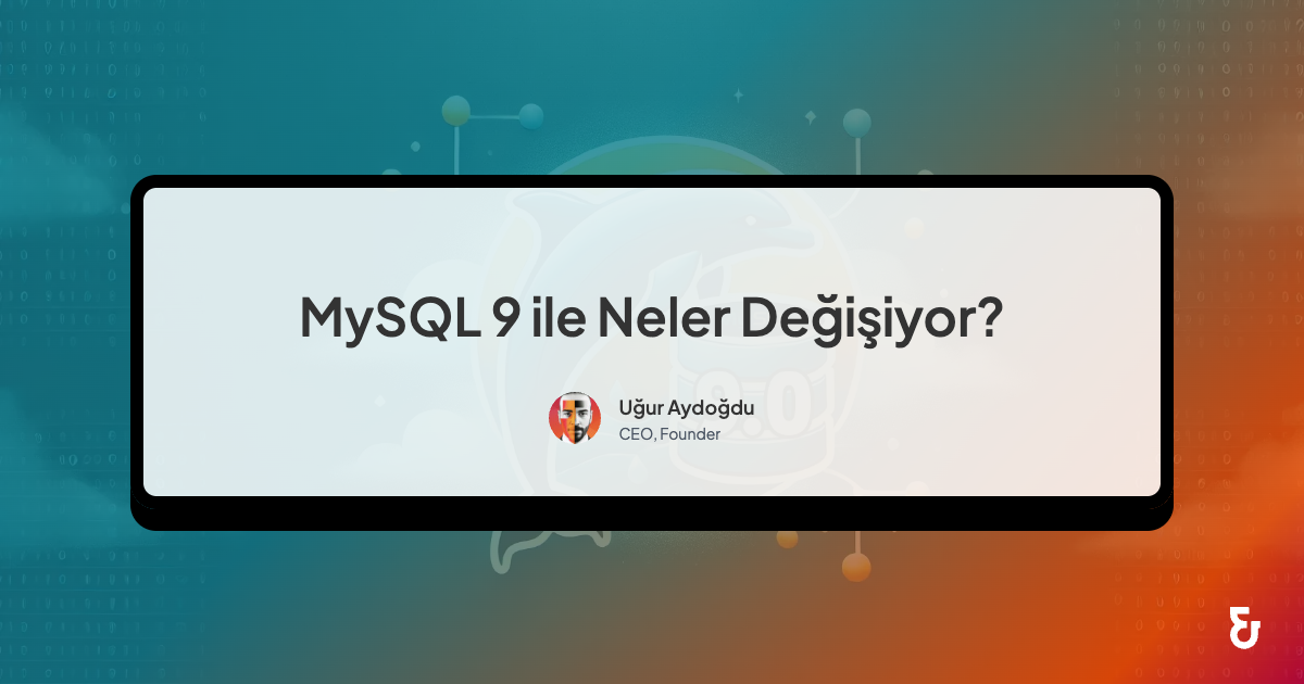 MySQL 9 ile Neler Değişiyor? - Epigra
